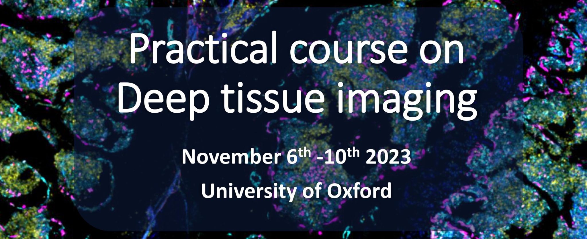 Practical course on Deep tissue imaging, Oxford, UK – Finnish Advanced ...